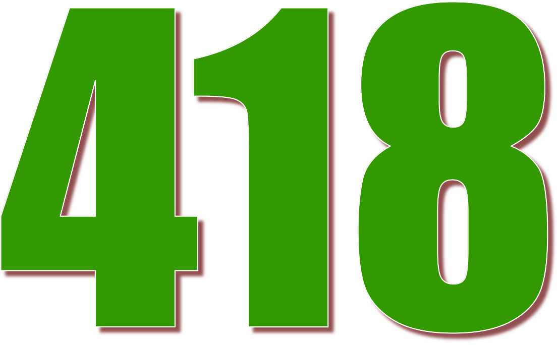 418 